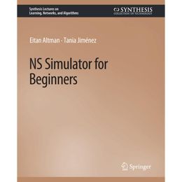 Springer NS Simulator for Beginners - Eitan Altman, Tania Jiménez, Kartoniert (TB)