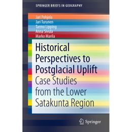 Springer International Publishing Historical Perspectives to Postglacial Uplift - Jari Pohjola, Jari Turunen, Tarmo Lipping, Anna Sivula, Marko Marila, Kartoniert (TB)