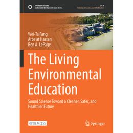 Springer Nature The Living Environmental Education - Wei-Ta Fang, Arba'at Hassan, Ben A. LePage, Kartoniert (TB)