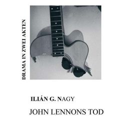 tredition JOHN LENNONS TOD - Ilian G. Nagy, Kartoniert (TB)