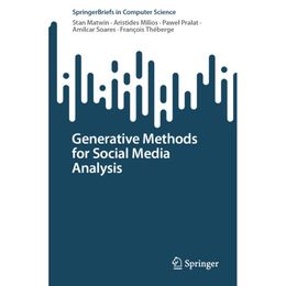 Springer Generative Methods for Social Media Analysis - Stan Matwin, Aristides Milios, Pawel Pralat, Amilcar Soares, François Théberge, Kartoniert (TB)