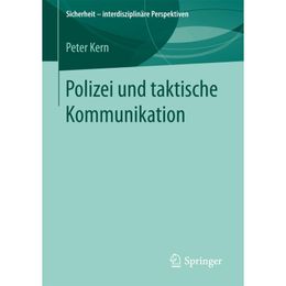 Springer Polizei und taktische Kommunikation - Peter Kern, Kartoniert (TB)