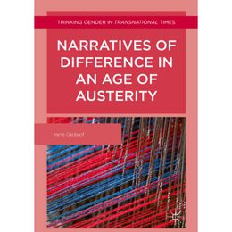 Palgrave Macmillan UK Narratives of Difference in an Age of Austerity - Irene Gedalof, Kartoniert (TB)