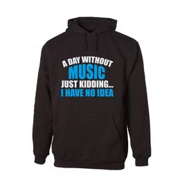 G-graphics Hoodie A day without Music – Just kidding... I have no Idea mit trendigem Frontprint
