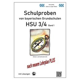 Schulproben von bayerischen Grundschulen - HSU 3/4 mit Lösungen.Bd.1 - Claus Arndt, Gebunden