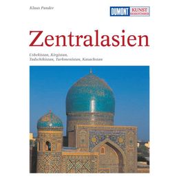DuMont Kunst-Reiseführer Zentralasien - Klaus Pander, Kartoniert (TB)