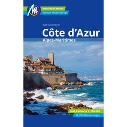 Côte d'Azur Reiseführer Michael Müller Verlag, m. 1 Karte - Ralf Nestmeyer, Kartoniert (TB)