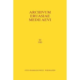 Archivum Eurasiae Medii Aevi / III / Archivum Eurasiae Medii Aevi III 1983, Kartoniert (TB)