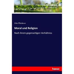 Hansebooks Moral und Religion - Otto Pfleiderer, Kartoniert (TB)