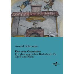 Der neue Gerstäcker - Arnold Schroeder, Kartoniert (TB)