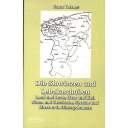 Die Slowinzen und Lebakaschuben - Franz Tetzner, Kartoniert (TB)