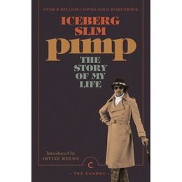 Pimp: The Story Of My Life - Iceberg Slim, Kartoniert (TB)