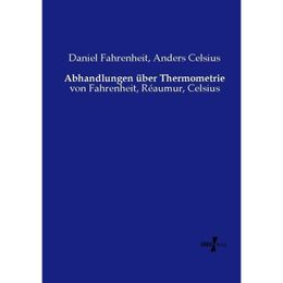 Abhandlungen über Thermometrie - Daniel Fahrenheit, Anders Celsius, Kartoniert (TB)