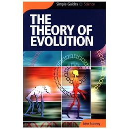 Penguin Random House Simple Guides, Science / The Theory of Evolution - John Scotney, Kartoniert (TB)