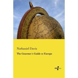 The Gourmet's Guide to Europe - Nathaniel Davis, Kartoniert (TB)