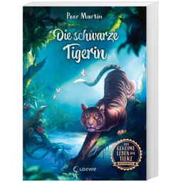 Loewe Die schwarze Tigerin / Das geheime Leben der Tiere - Dschungel Bd.2 - Peer Martin, Gebunden