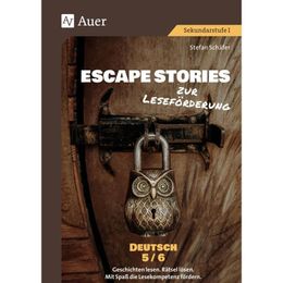 Escape Stories zur Leseförderung Deutsch 5-6 - Stefan Schäfer, Geheftet