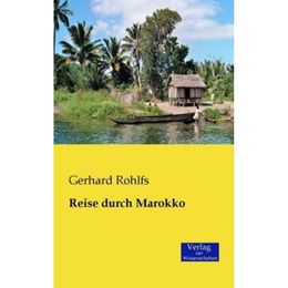 Reise durch Marokko - Gerhard Rohlfs, Kartoniert (TB)
