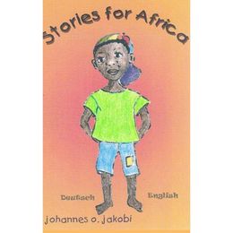 tredition Stories For Africa - Johannes O. Jakobi, Kartoniert (TB)
