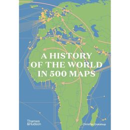 Thames & Hudson A History of the World in 500 Maps - Christian Grataloup, Gebunden