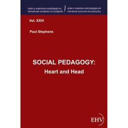 Social Pedagogy - Heart and Head - Paul Stephens, Kartoniert (TB)