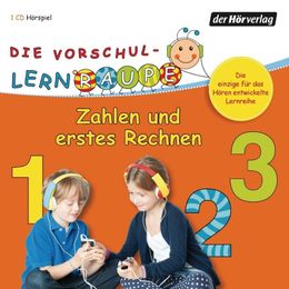 Die Vorschul-Lernraupe: Zahlen und erstes Rechnen,1 Audio-CD - Swantje Zorn (Hörbuch)