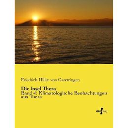Die Insel Thera - Friedrich Hiller von Gaertringen, Kartoniert (TB)
