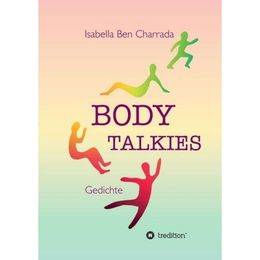 tredition BODY TALKIES - Isabella Ben Charrada, Kartoniert (TB)