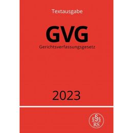 Gerichtsverfassungsgesetz - GVG 2023 - Ronny Studier, Kartoniert (TB)