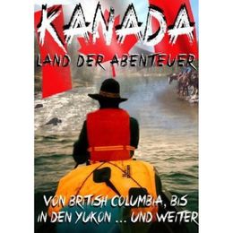 Kanada,Land der Abenteuer - Ralph Pape, Kartoniert (TB)