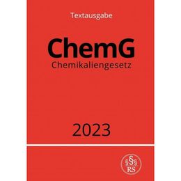 Chemikaliengesetz - ChemG 2023 - Ronny Studier, Kartoniert (TB)