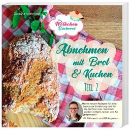 Abnehmen mit Brot und Kuchen - Teil 2 - Güldane Altekrüger, Kartoniert (TB)