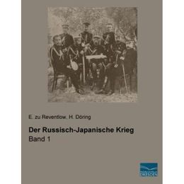 Der Russisch-Japanische Krieg - Ernst Graf zu Reventlow, H. Döring, Kartoniert (TB)