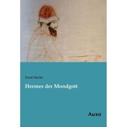 Hermes der Mondgott - Ernst Siecke, Kartoniert (TB)