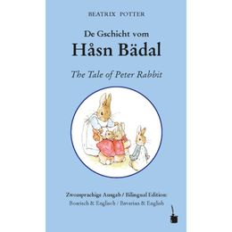 De Gschicht vom Håsn Bädal / The Tale of Peter Rabbit - Beatrix Potter, Gebunden