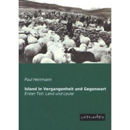 Island in Vergangenheit und Gegenwart.Tl.1 - Paul Herrmann, Kartoniert (TB)