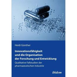 Innovationsfähigkeit und die Organisation der Forschung und Entwicklung - Heidi Günther, Kartoniert (TB)