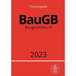 Baugesetzbuch - BauGB 2023 - Ronny Studier, Kartoniert (TB)