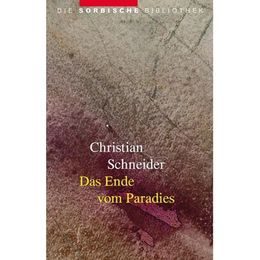 Das Ende vom Paradies - Christian Schneider, Kartoniert (TB)