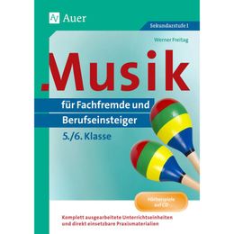 Musik für Fachfremde und Berufseinsteiger Kl. 5-6, m. 1 Beilage - Werner Freitag, Gebunden