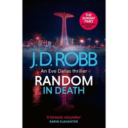 Random in Death - J. D. Robb, Nora Roberts, Kartoniert (TB)