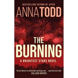 The Burning - Anna Todd, Taschenbuch