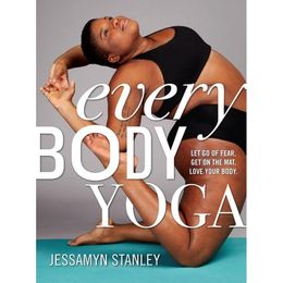 Every Body Yoga - Jessamyn Stanley, Kartoniert (TB)