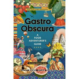 Gastro Obscura - Cecily Wong, Dylan Thuras, Atlas Obscura, Gebunden