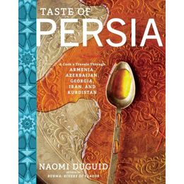 Taste of Persia - Naomi Duguid, Gebunden