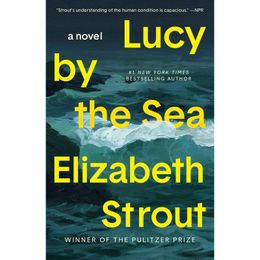 Lucy by the Sea - Elizabeth Strout, Kartoniert (TB)