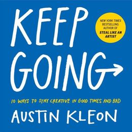 Keep Going - Austin Kleon, Taschenbuch