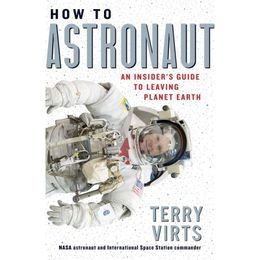 How to Astronaut - Terry Virts, Gebunden