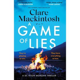 A Game of Lies - Clare Mackintosh, Kartoniert (TB)