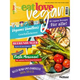 Eat Love Vegan 02 April/Mai/Juni: Das Magazin - 60 vegane Rezepte für alle! - Heel Verlag, Kartoniert (TB)